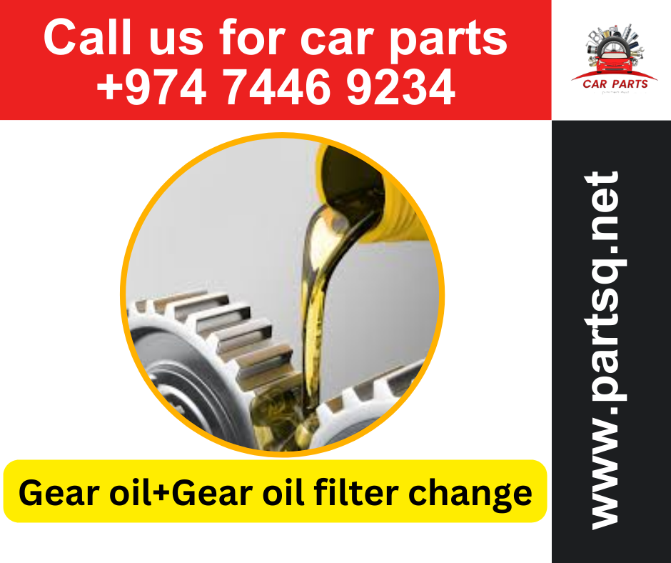 Gear Oil & Gear Oil Filter Change - Car Parts Qatar